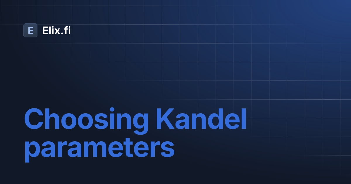 Choosing Kandel parameters | Elix.fi